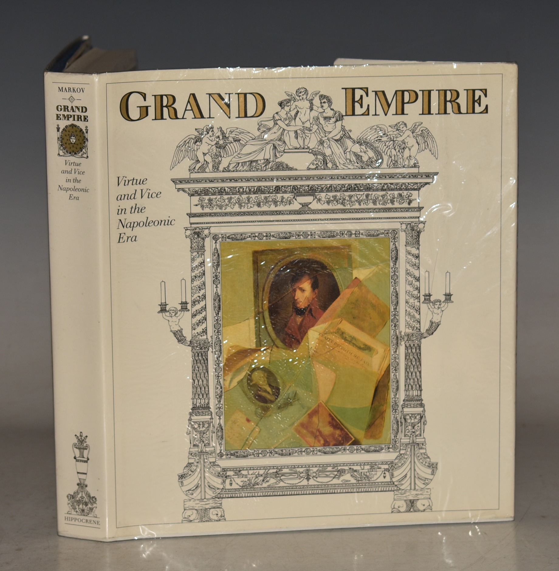 Grand Empire. Virtue and Vice in the Napoleonic Era. Presentation of ...